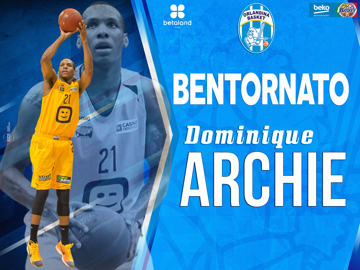 Basket Setie A Beko. Dominique Archie torna a Capo d’Orlando ...